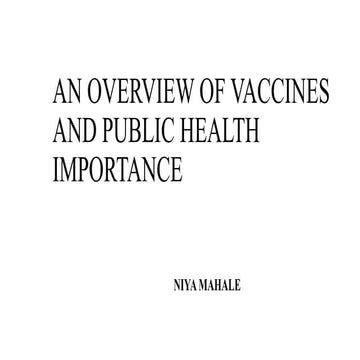 Overview of public health importance of vaccines | PPTX