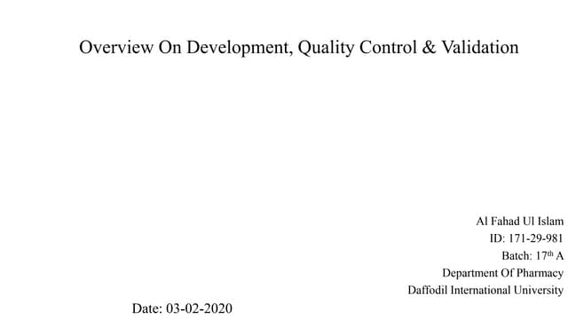 Overview On Development Quality Control And Method Validation Ppt