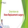 Overview on Knee Replacement surgery | PDF