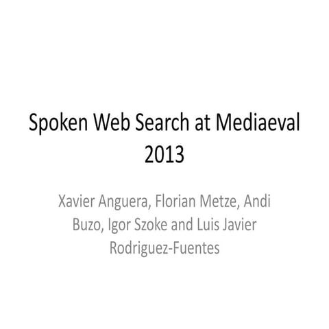 Mediaeval 2013 Spoken Web Search results slides | PPT