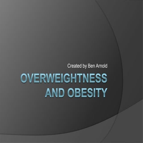 Overweightness and Obesity | PPT
