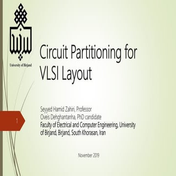 Circuit Partitioning For Vlsi Layout Presented By Oveis Dehghantanha Ppt