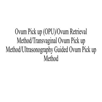 Ovum pick up (opu) | PPTX