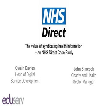 Owain Davies - The value of syndicating health information - an NHS case study | PPT