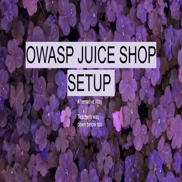OWASP Juice Shop Reference: How to set up OWASP Juice Shop (reference ...