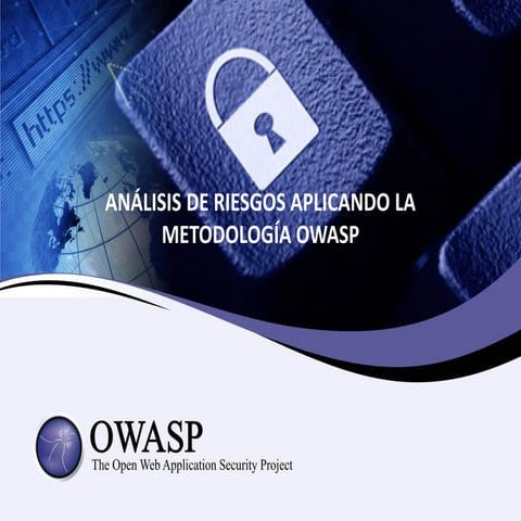 Análisis de riesgos aplicando la metodología OWASP | PDF