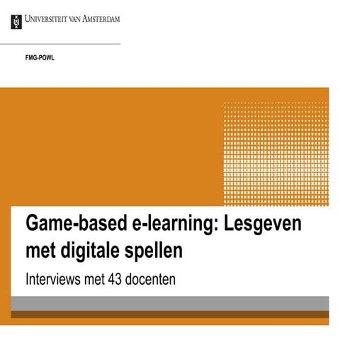 OWD2012 - O7 - Game-based e-learning - Jantina Huizenga en Armand Lejeune | PPT