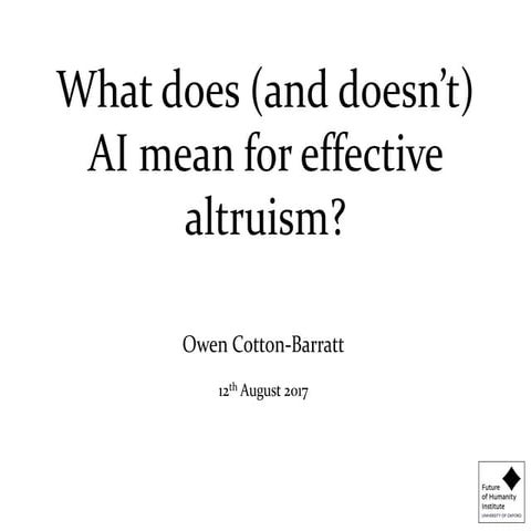 What Does (and Doesn't) AI Mean for Effective Altruism? | PPT