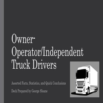 Owner Operator and Independent Truck Drivers | PPTX