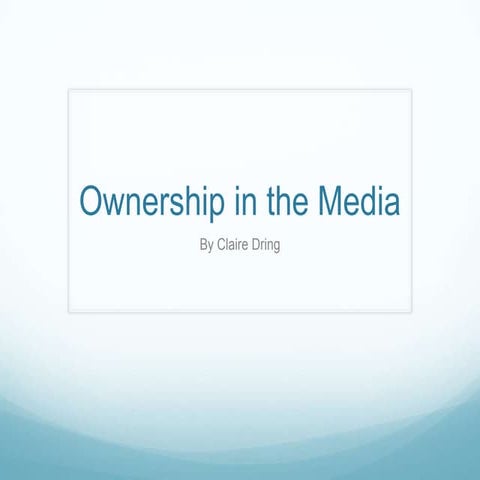 Ownership in Media | PPTX | Media Industry | Industries