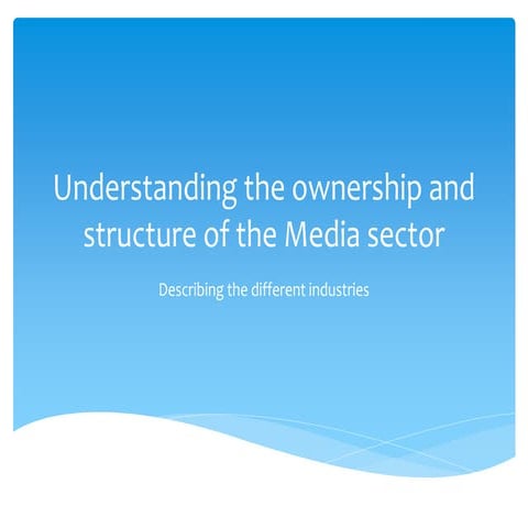 Descriptions of the Media industries | PPTX