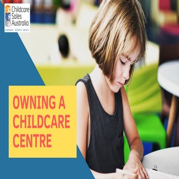 OWNING A CHILDCARE CENTRE | PDF