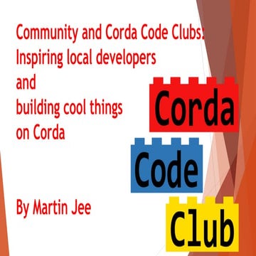 DevDay: Community and Corda Code Clubs, Oxenbury Partners | PPT