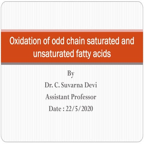 Oxidation-of-odd-chain-saturated-and-unsaturated-fatty-acids-Dr ...
