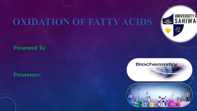 Oxidation of fatty acids | PPTX