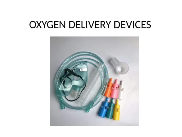Oxygen delivery system | PPTX