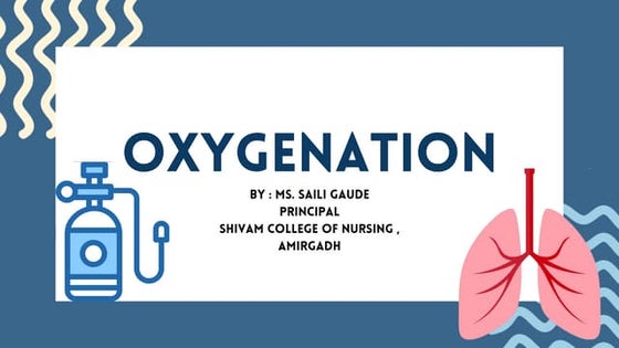 Oxygenation | PPTX
