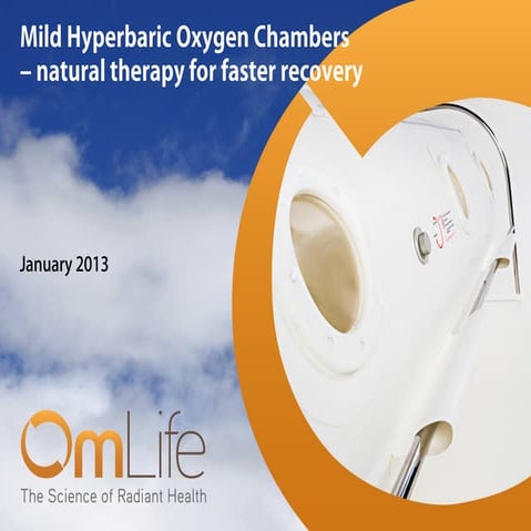 Mild Hyperbaric Oxygen Chambers – natural therapy for faster recovery | PPT