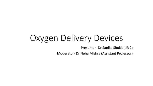 Oxygen delivery system | PPTX