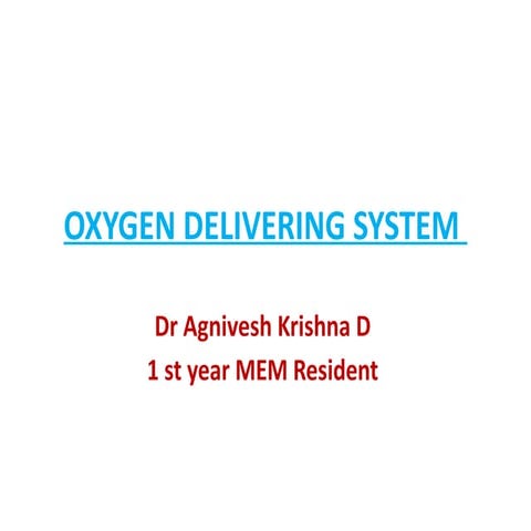 Oxygen delivery system | PPTX