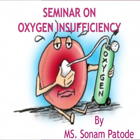 Oxygen insufficency | PPT