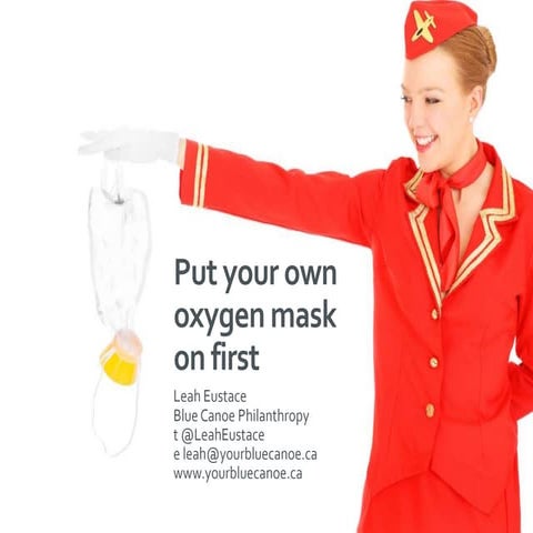 Put your own oxygen mask on first | PPT | Free Download