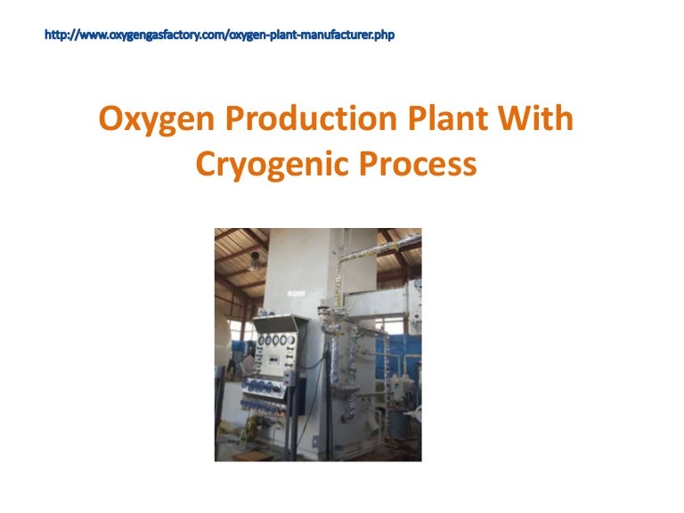 Oxygen production plant with cryogenic process