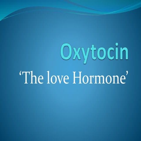 Oxytocin | PPTX