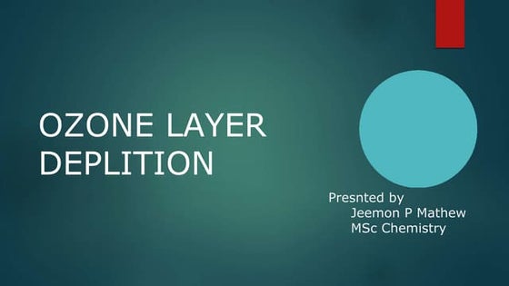Presentation on ozone depletion | PPTX