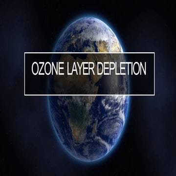 Presentation on ozone depletion | PPTX