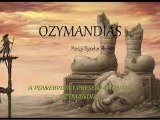 Ozymandias - Percy Bysshe Shelley | PPTX