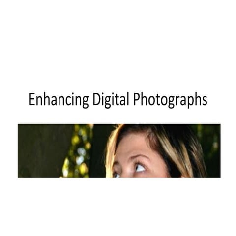 P 14 Enhancing Digital Photographs | PPT