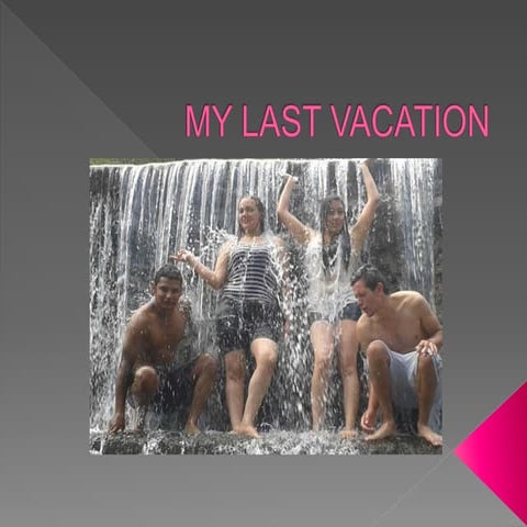 My last vacation | PPTX