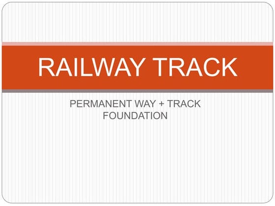 Components of railway track | PPT