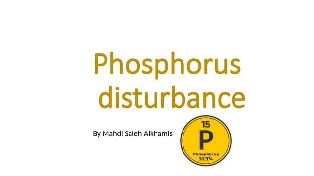 Phosphorus Disturbance Hyperphosphatemia Hypophosphatemia Ppt