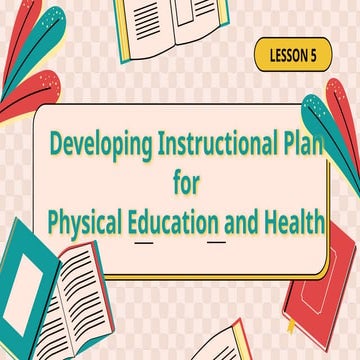 P.e and health- Developing Instructional Plan.pptx