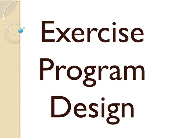PHYSICAL EDUCATION (Exercise Program Design) | PPTX