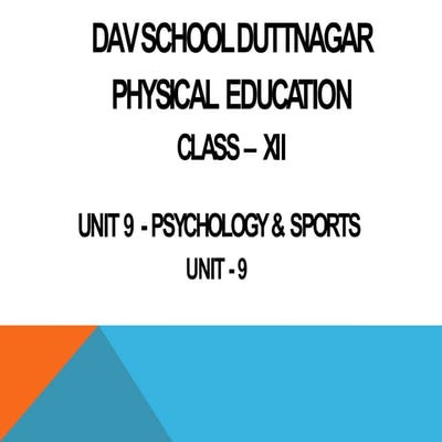 Chapter 9 Psychology and sports Class XII Physical Education | PPTX