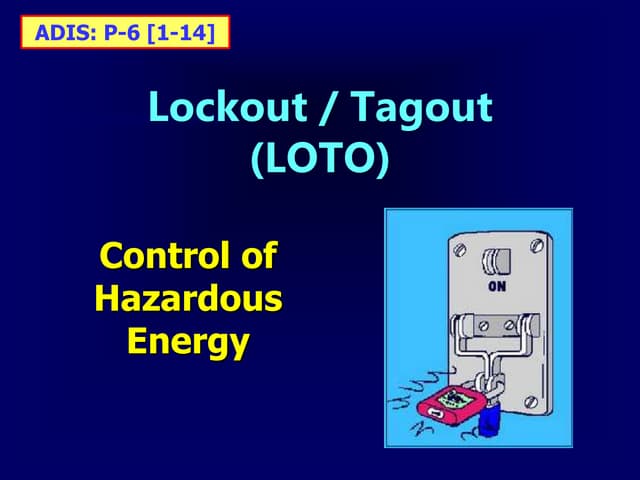 Lock-Out Tag-Out (LOTO) Training | PPTX
