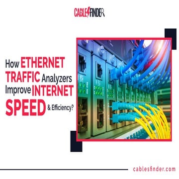How Ethernet Traffic Analyzers Improve Internet Speed & Efficiency ...