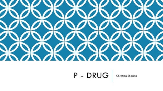 P drug concept | PPT