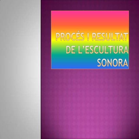 P P Escultura Sonora Pptx