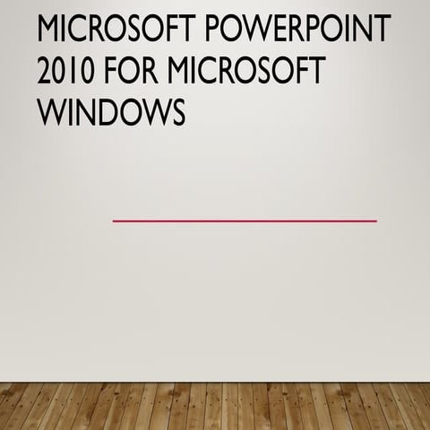 Introduction to Microsoft PowerPoint 2010 for Microsoft Windows Slides ...