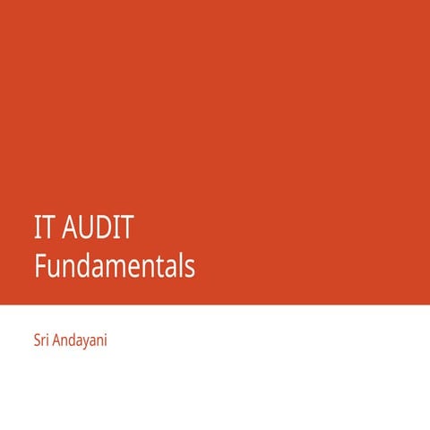 Pertemuan 02 Audit IT Fundamentals pada mata kuliah Audit SI/TI.pptx