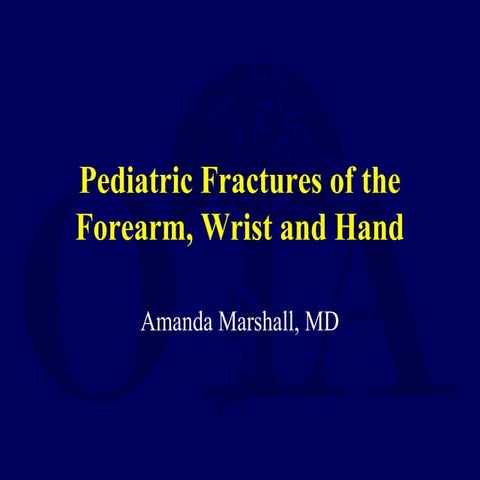 P06 pediatric forearm, hand | PPT