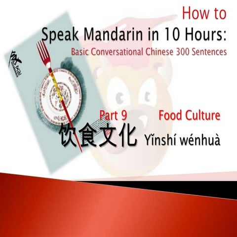 P 09 How to speak chinese in 10 hours -food culture -- dummy's way to ...