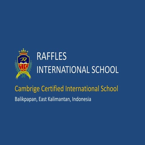 Raffles International School (Introductory) | PPT