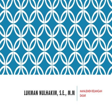 Konsep Dasar Manajemen Keuangan - Lukman Nulhakim | PPTX