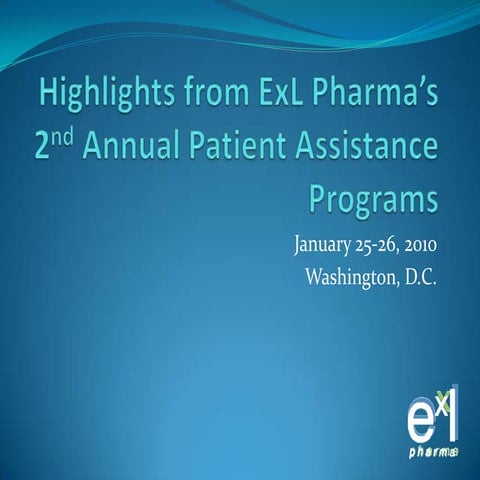 Highlights from ExL Pharma’s 2nd Annual Patient Assistance Programs ...
