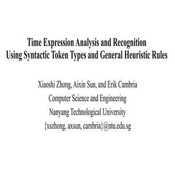Xiaoshi Zhong - 2017 - Time Expression Analysis and Recognition Using Syntactic Token Types and ...